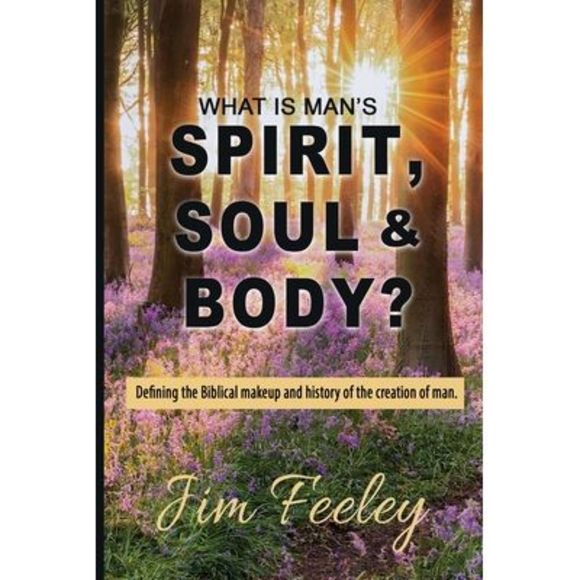 Jim Feeley | Other | What Is Mans Spirit Soul Body Jim Feeley | Poshmark